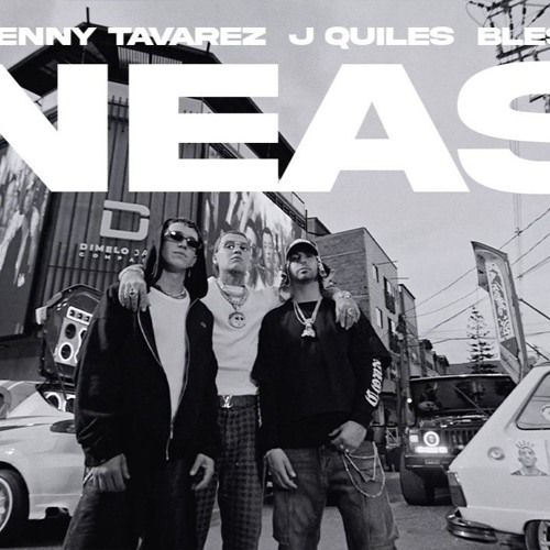 Stream Justin Quiles, Lenny Tavárez, Blessd - LAS NEAS by TRAP MILAGRO ...