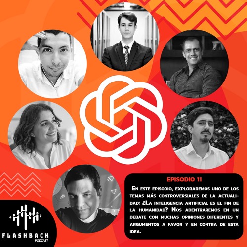Stream episode FLASHBACK EP. #11 - Inteligencia Artificial | Fin de la Humanidad by JAKOB ...