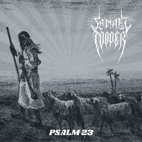 Stream Psalm 23 Remastered 2024 By Samael Cooper Listen Online For