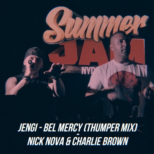 Stream Jengi - Bel Mercy (Thumper Mix) Nick Nova x Charlie Brown by DJ ...