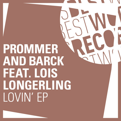 Stream Lovin' (Andre Lodemann Remix) by Prommer & Barck | Listen online ...