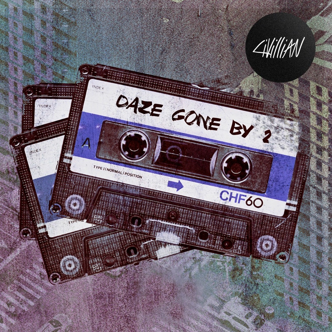Stream Daze Gone By 2 by Civillian | Listen online for free on SoundCloud