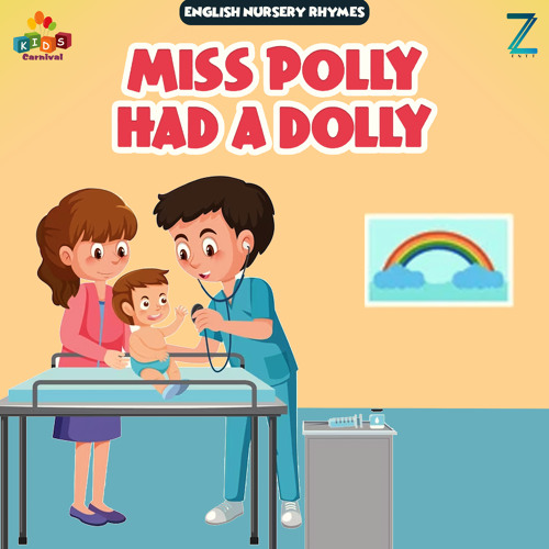 Stream Miss Polly Had A Dolly (English Nursery Rhymes) by Kids Carnival ...