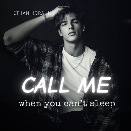Stream Call Me When You Can't Sleep by Ethan Horahn | Listen online for ...