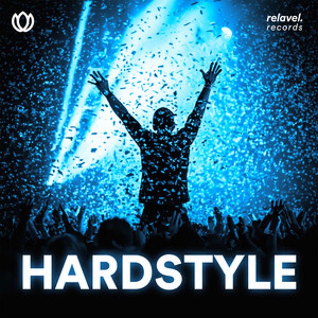 Stream Relavel Records | Listen to Hardstyle Remix of Popular Songs 🔥 ...