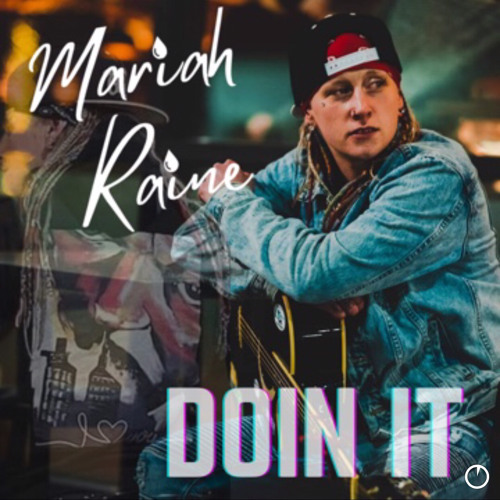 Stream DOIN IT by Mariah Raine | Listen online for free on SoundCloud