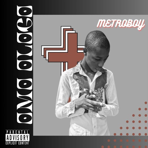 Stream Omo Ologo by Metro Boy | Listen online for free on SoundCloud