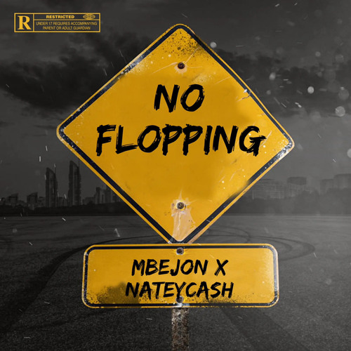 Stream No Flopping feat.NateyCash by MBE JON | Listen online for free ...