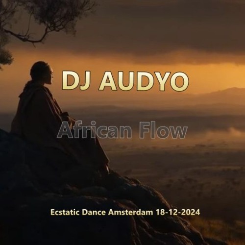 Stream African Flow #Ecstatic Dance by DJ AUDYO Pencipta Ruang | Listen online for free on ...