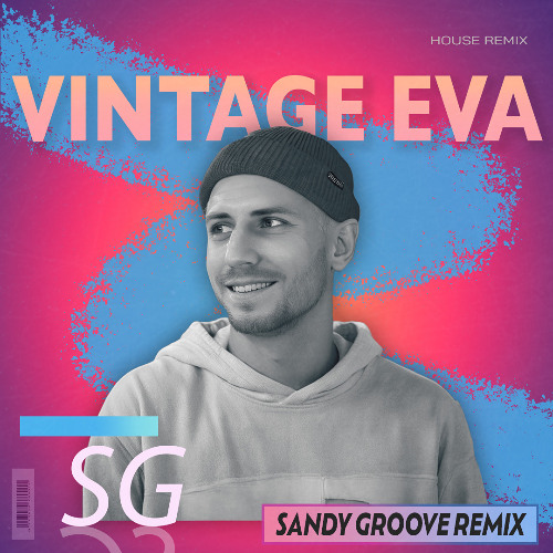 Stream Vintage - Eva (Sandy Groove) [Original Mix] by Sandy Groove ...