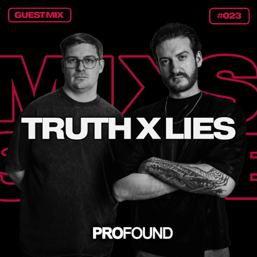 Stream Truth x Lies // MIX SERIES #023 by PROFOUND | Listen online for ...