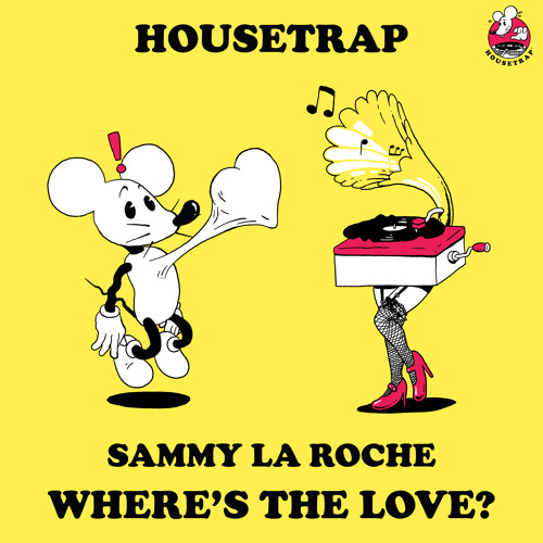 Stream Where's The Love? [Housetrap FREE D/L] by Sammy La Roche ...