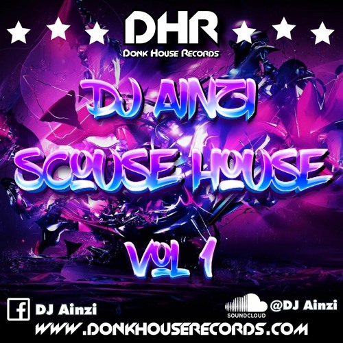 Stream Dj Ainzi - Scouse House Vol 1 by Dj Ainzi (Donk House Records ...