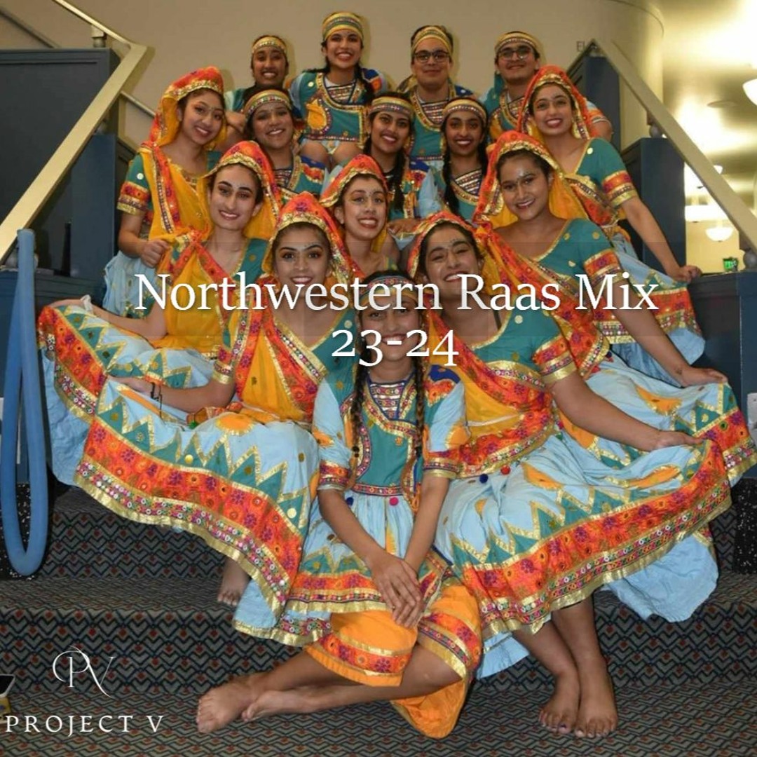 Stream Northwestern Raas 2023-2024 Mix by Project V | Listen online for ...
