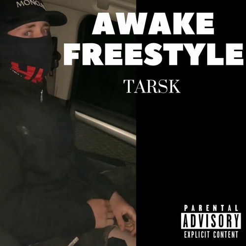 Stream Awake Freestyle by Tarsk | Listen online for free on SoundCloud