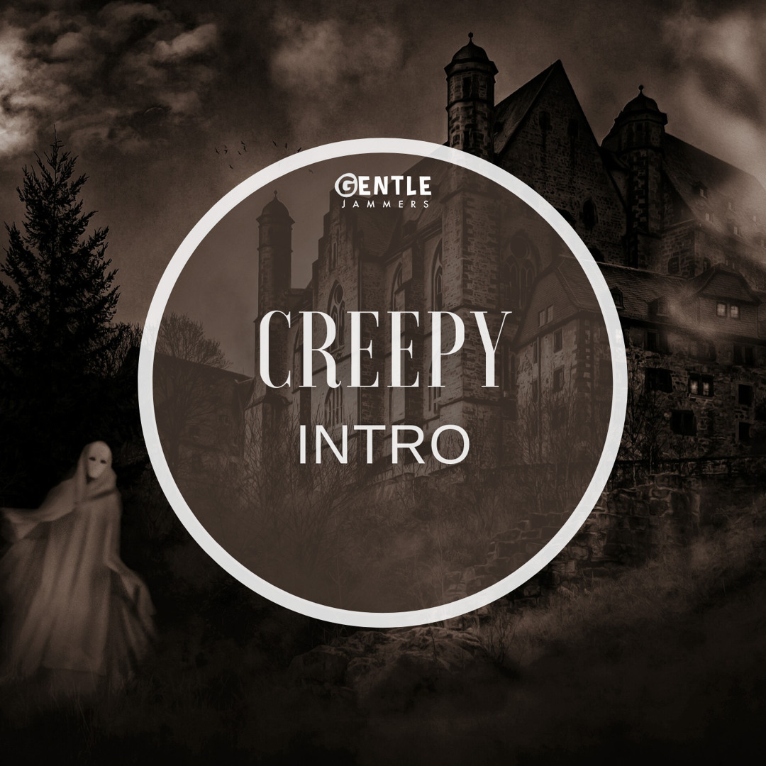 Stream Creepy Intro by Gentle Jammers | Listen online for free on ...