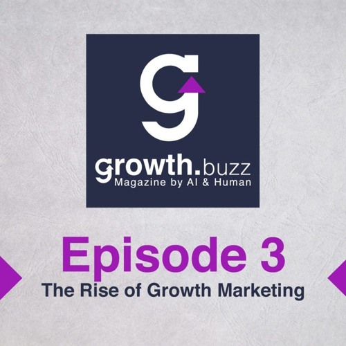 Stream Rise of Growth Marketing by Growth.buzz | Listen online for free on SoundCloud