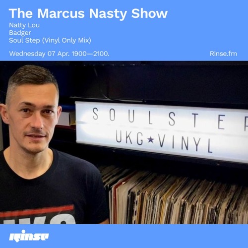 Stream The Marcus Nasty Show with Natty Lou, Badger, Soul Step (Vinyl ...