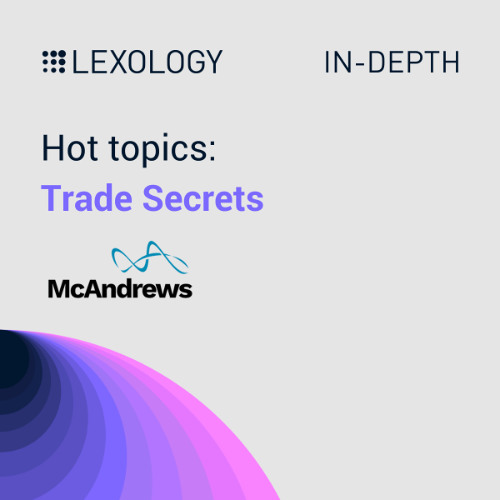 Stream Lexology In-Depth: hot topics in trade secrets by The Lexology ...