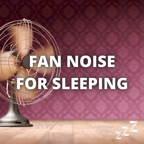 Stream onlyfans (loopable - no fade) by Fan Noise for Sleeping | Listen ...