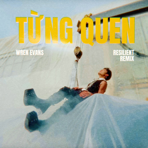 Stream Wren Evans - Từng Quen (Resilient Remix) by Resilient | Listen online for free on SoundCloud