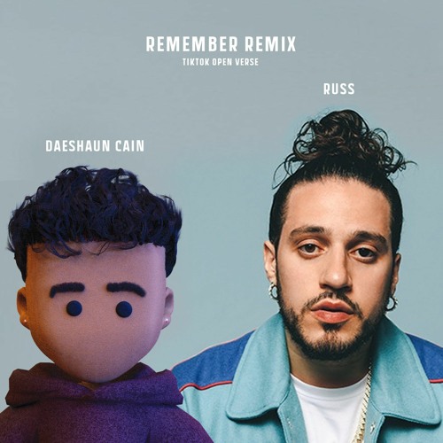 Stream Russ - Remember (Daeshaun Cain Remix) by Daeshaun | Listen ...