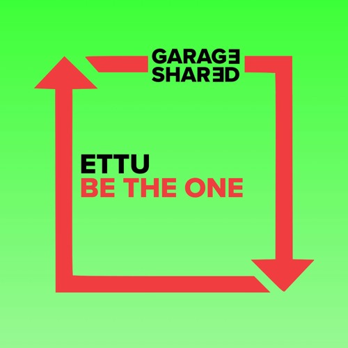 Stream ettu - Be The One by Garage Shared | Listen online for free on ...