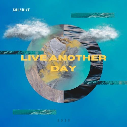 Stream Live Another Day by SOUNDIVE | Listen online for free on SoundCloud