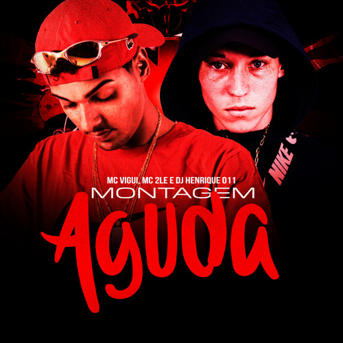 Stream Montagem Aguda by Mc Vigui | Listen online for free on SoundCloud