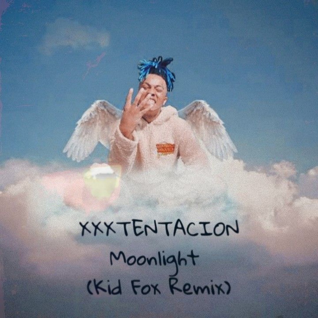 Stream XXXTENTACION - Moonlight (Kid Fox Remix) by Kid Fox | Listen ...