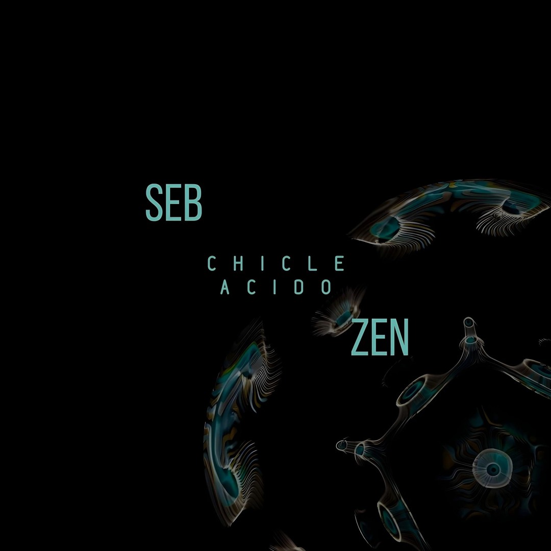 Stream Chicle Acido (UNRELEASED) by Seb Zen | Listen online for free on ...