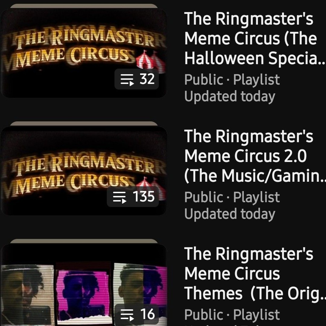 Stream The RingMaster Meme Circus StoryLine (Version 1) by King Speedy ...