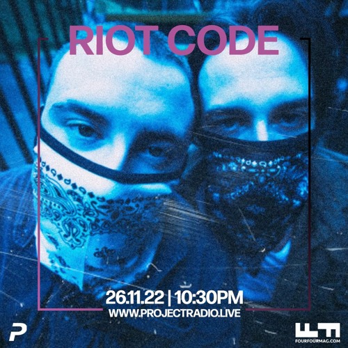 Stream RIOT CODE - FOUR FOUR Takeover by Project Radio | Listen online for free on SoundCloud