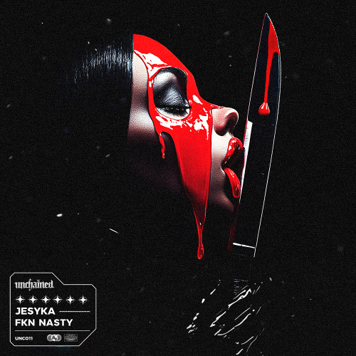 Stream Fkn Nasty [UNCHAINED] FREE DL by Jesyka | Listen online for free ...