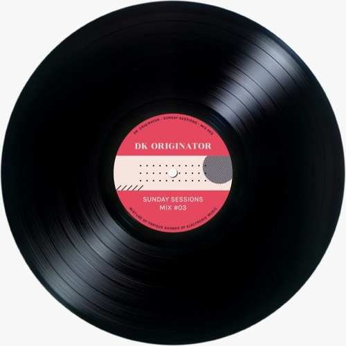 Stream DK Originator | Listen to SUNDAY SESSIONS MIX Part 2 playlist ...