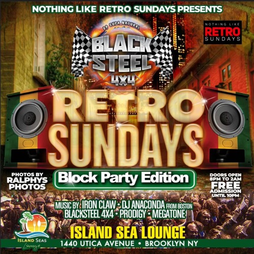 Stream RETRO SUNDAYS BLOCK PARTY EDITION FT.BLACK STEEL 4X4 RIICHIE ...