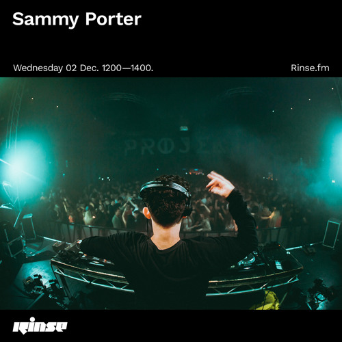 Stream Sammy Porter - 02 December 2020 by Rinse FM | Listen online for ...
