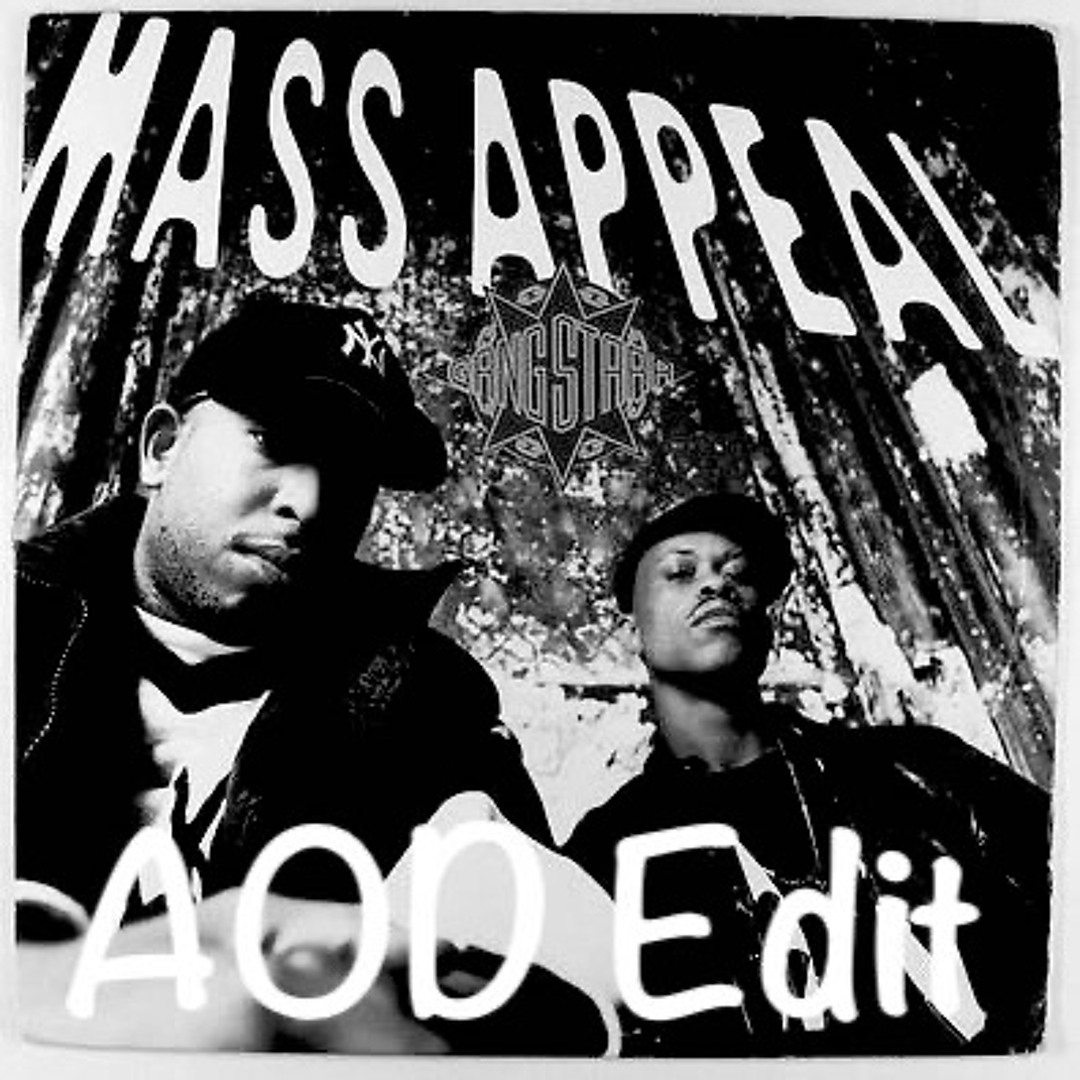 Stream Mass Appeal - Gang Starr [AOD Tech Edit] [FREE DL] by Audio ...