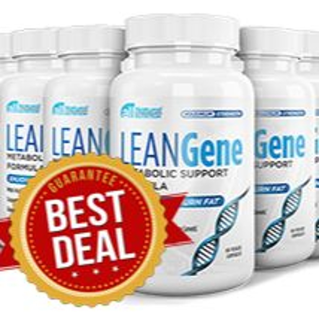 Stream Lean Gene Reviews All You Need To Know About *Fat Burner Offers ...