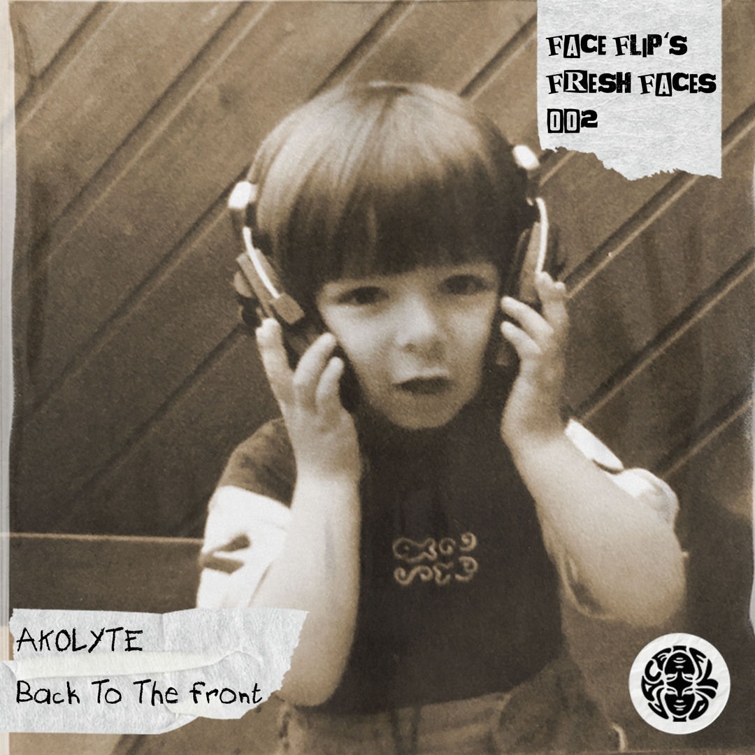 Stream AKOLYTE - Back To The Front by Face Flip Records | Listen online ...