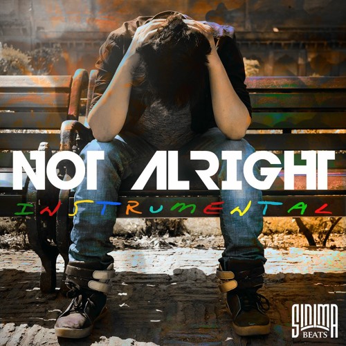 Stream Not Alright by SINIMA BEATS | Listen online for free on SoundCloud