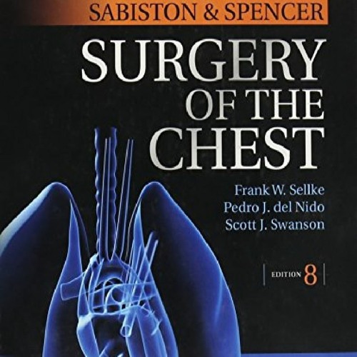Stream (PDF/DOWNLOAD) Sabiston and Spencer's Surgery of the Chest ...
