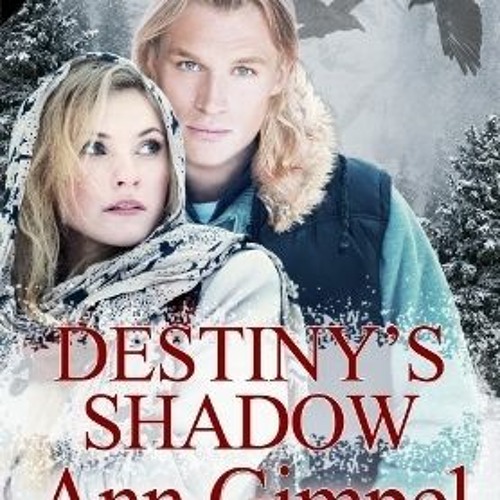 Stream *ONLINE[( Destiny's Shadow by Ann Gimpel by bt3c6voz7h | Listen online for free on SoundCloud