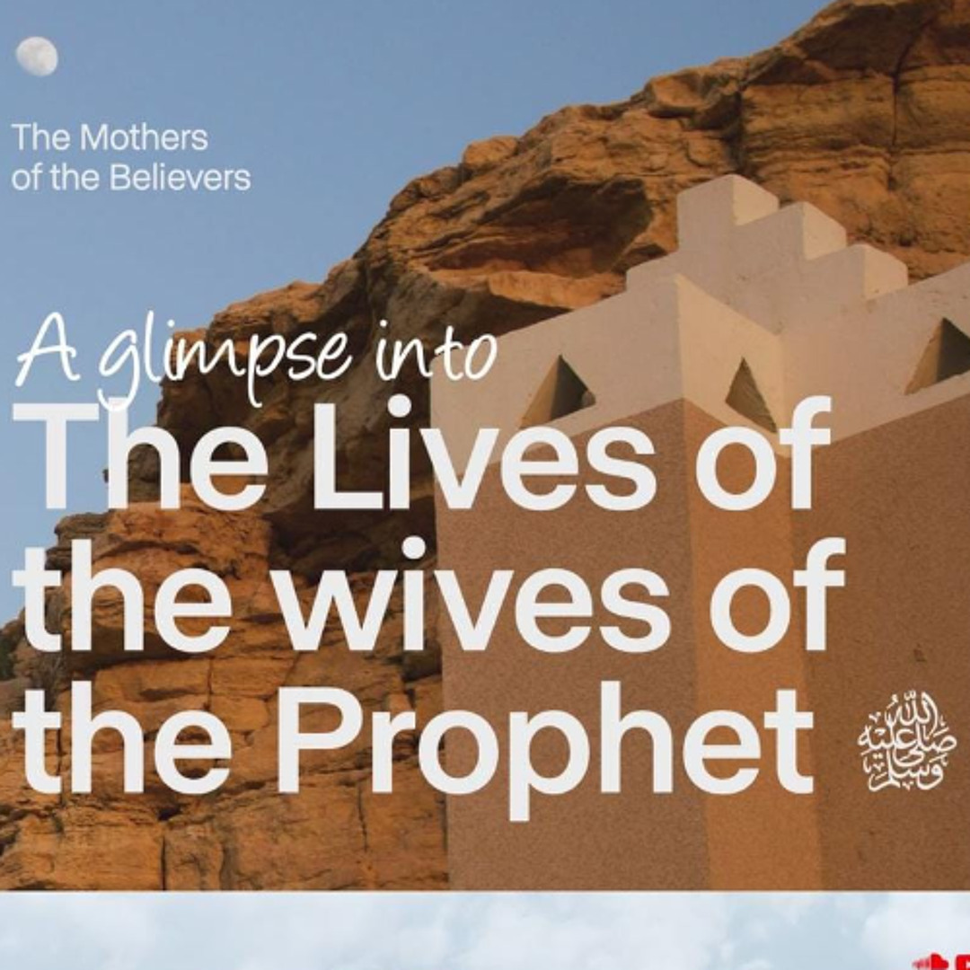 Stream Lesson One The Mothers of the Believers A glimpse into the lives ...
