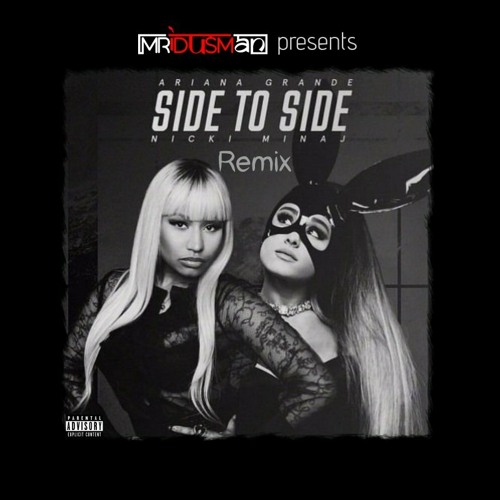 Stream Ariana Grande ft. Nicki Minaj - Side To Side | REMIX by ...