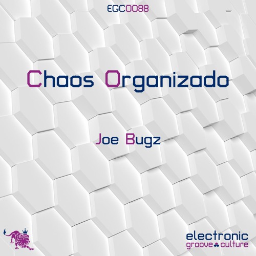 Stream Joe Bugz - Chaos Organizado (full preview) by electronic groove ...