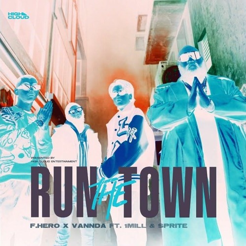Stream F.HERO X VannDa - Run The Town (ft. 1MILL & SPRITE ) (Speed Up) by Ounly PS1 | Listen ...