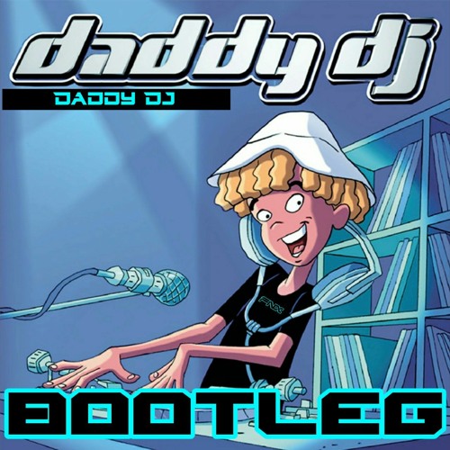 Stream Daddy DJ - Daddy DJ (Bootleg) by Fhenux | Listen online for free ...