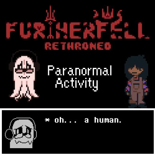Stream [FURTHERFELL - Rethroned] Paranormal Activity by FURTHERFELL OST ...