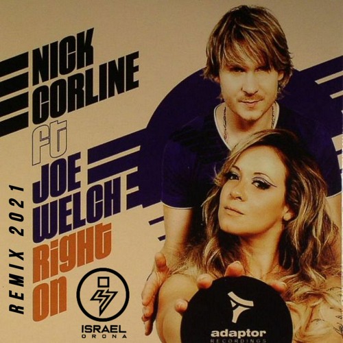 Stream Joe Welch - Right On (Israel Orona Remix 2021) //BUY FULL ...